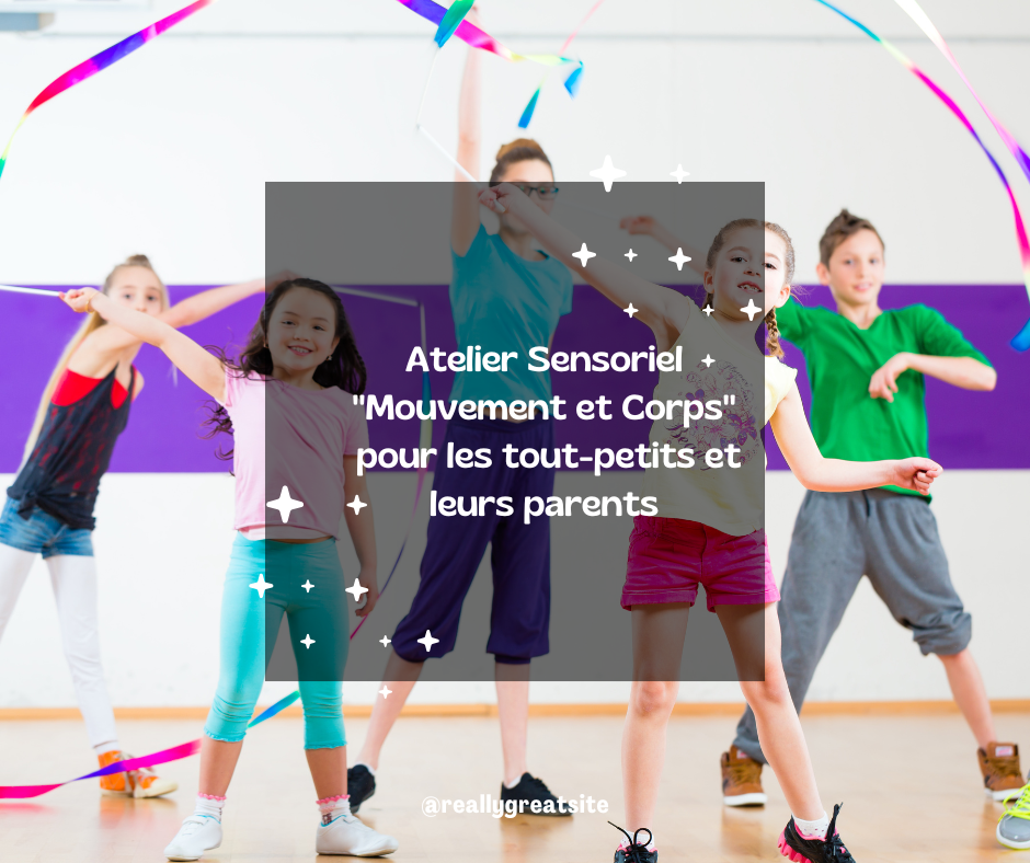 25 janvier à Saumur. Atelier sensoriel « Mouvement et Corps » pour les ...